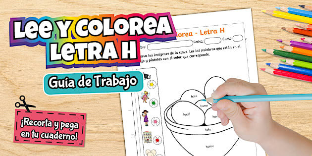 Guía de Trabajo: Lee y Colorea - Letra H - Twinkl