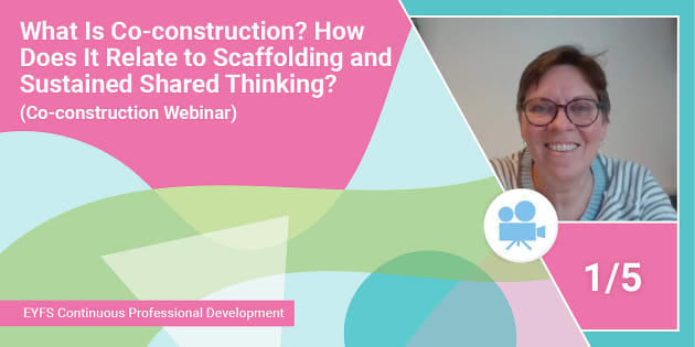 Exploring co-construction in the early years.