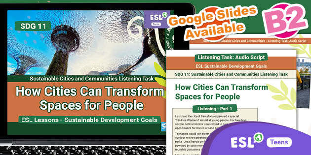 SDG 11: Sustainable Cities and Communities Listening Task [Teens, B2]