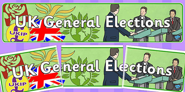 UK General Elections Display Banner (teacher made) - Twinkl