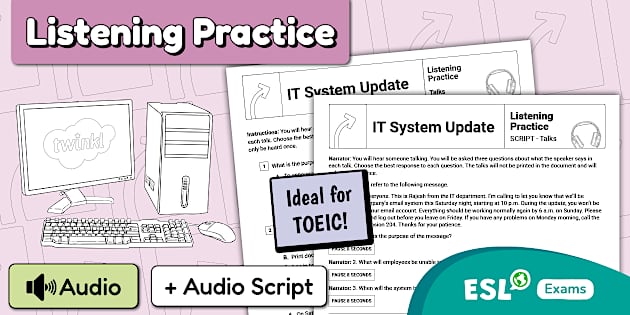 Listening Practice for TOEIC 4-Skills - Talks (IT System Update)