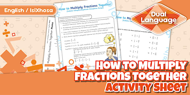 Grade 7 Maths - Term 2 - How to Multiply Fractions Together - Activity ...