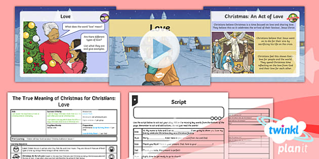 RE: The True Meaning of Christmas for Christians: Love Year 5 Lesson Pack 2
