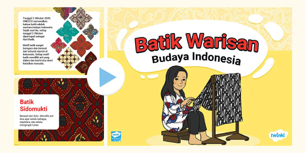 Powerpoint Batik Warisan Budaya Indonesia (teacher made)