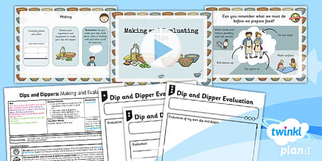 D&T: Dips and Dippers: Making and Evaluating KS1 Lesson Pack 6