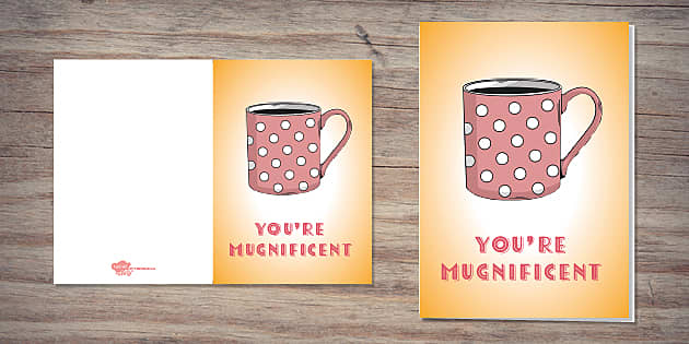 You're Mugnificent Card | Twinkl Party - Twinkl