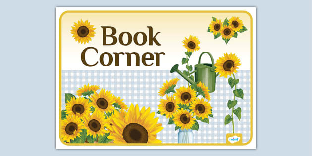 Sunflower-Themed Book Corner Display Poster (teacher made)