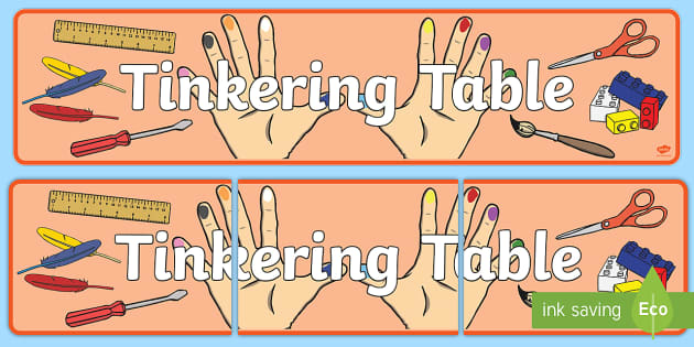 👉 Tinkering Table Display Banner (teacher made) - Twinkl