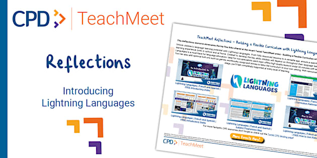 FREE! - * NEW * TeachMeet Reflections - Introducing Lightning Languages FREE! - * NEW * TeachMeet Reflections - Introducing Lightning Languages