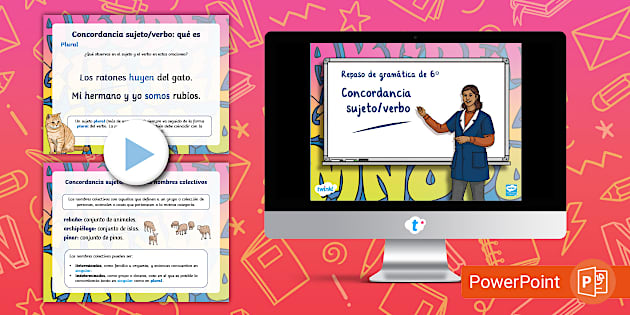 Presentación: Concordancia sujeto/verbo - Repaso de gramática de 6º