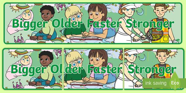 Bigger Older Faster Stronger Year 2 Display Banner - Twinkl