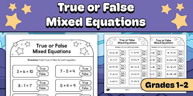 True or False Mixed Practice Equations Worksheet 1st-2nd