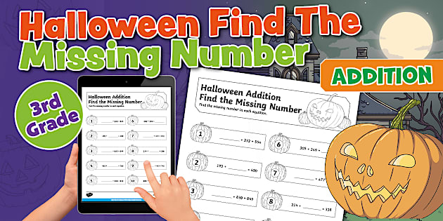 Third Grade Halloween Find the Missing Number Addition