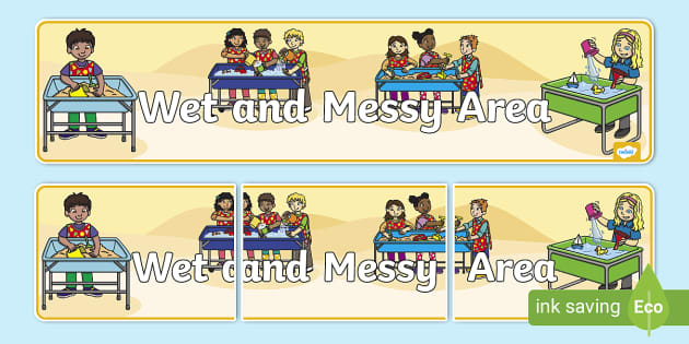 Wet And Messy Area Display Banner Teacher Made Twinkl