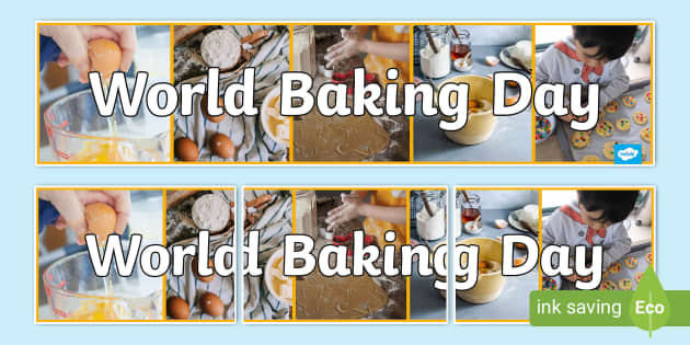 World Baking Day Photo Display Banner (Teacher-Made)