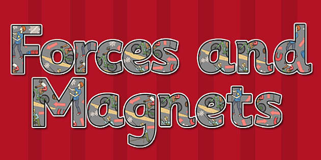 Forces and Magnets Display Lettering