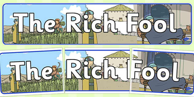 The Rich Fool Display Banner (l'enseignant a fait) - Twinkl