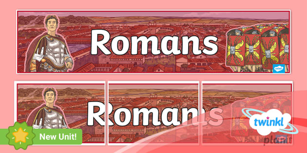 History: Romans LKS2 Unit Display Banner - Twinkl