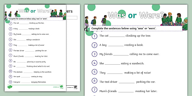 Was or Were? Worksheet - Twinkl English - Twinkl