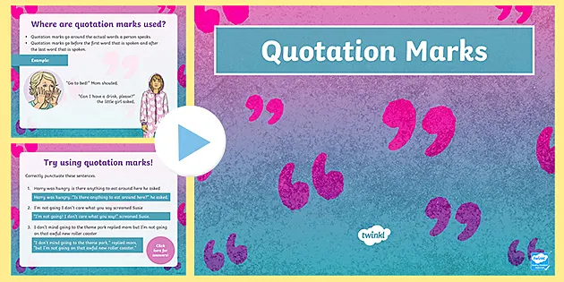 Quotation Marks PowerPoint - Quotation marks (teacher made)