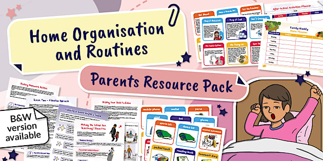 * NEW * Parents' Home Organisation and Routines Resource Pack