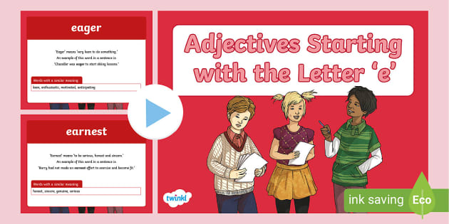 Adjectives Starting With the Letter 'e' PowerPoint - Twinkl