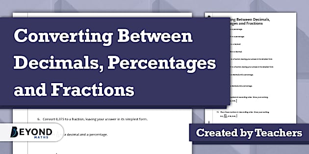 👉 Converting Decimals, Percentages & Fractions for KS3