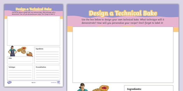 Design a Technical Bake Worksheet (teacher made) - Twinkl