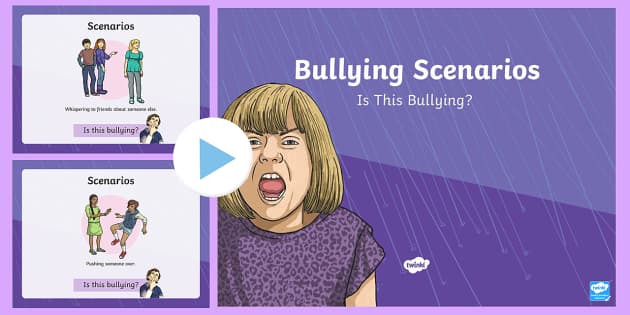 Different Bullying Scenarios PowerPoint (teacher made)