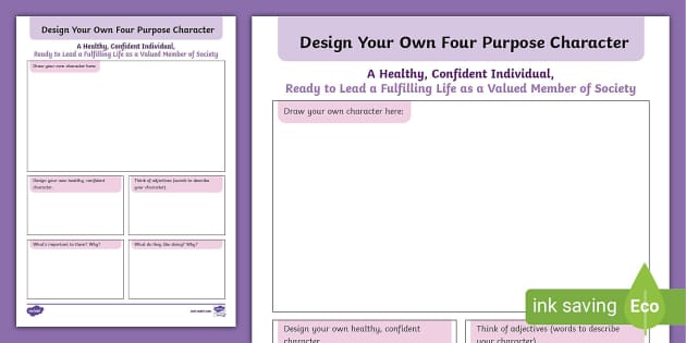 Design Your Own Four Purposes Character: A Healthy, Confident Individual