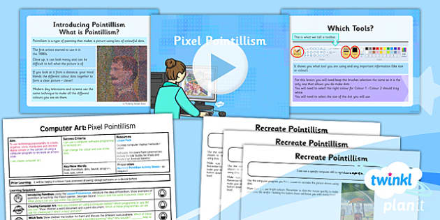 Pixel Art Activities Plan | Computing | Pixel Pointillism Y2