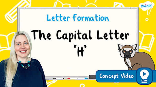 FREE! - The Capital Letter 'H' | KS1 Letter Formation Handwriting Concept