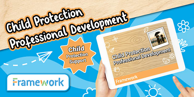 Child Protection Professional Development Presentation