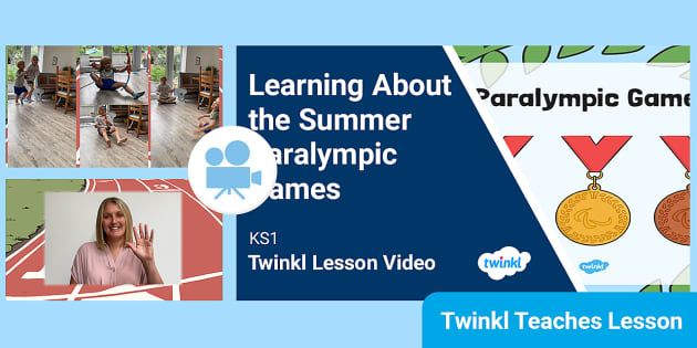 KS1 (Ages 5-7) Summer Paralympic Games Video Lesson - Twinkl