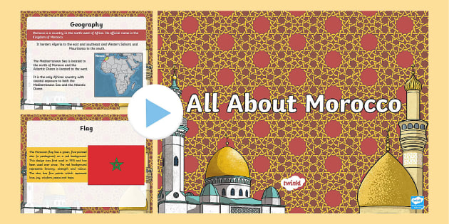 All About Morocco Information PowerPoint - All About Morocco Information
