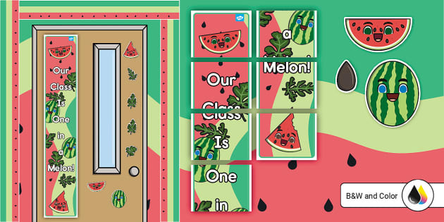 Our Class Is One in a Melon Door Decorating Pack - Twinkl
