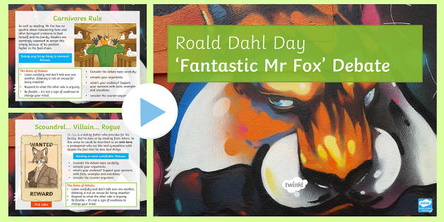 'Fantastic Mr Fox' Debate PowerPoint (teacher made) - Twinkl