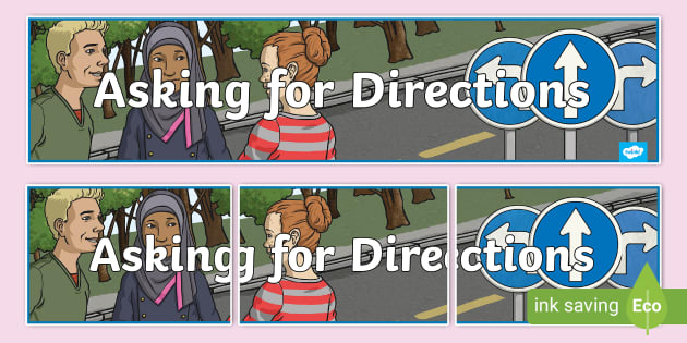 Asking for Directions Display Banner - (teacher made) Asking for Directions Display Banner - (teacher made)