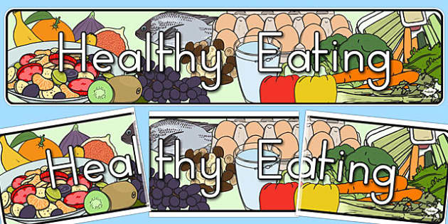 Healthy Eating Display Banner (teacher made) - Twinkl