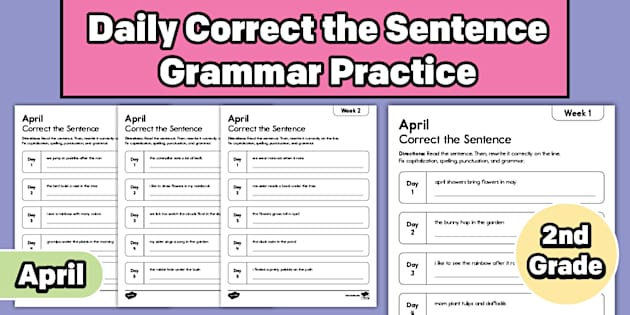 2nd Grade April Daily Correct the Sentence Grammar Practice