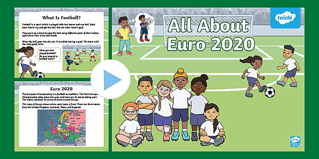 EYFS All About Euro 2020 (Summer 2021) PowerPoint - Twinkl