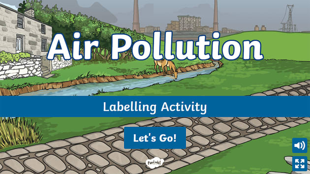 Air Pollution Interactive Labelling Activity - Twinkl