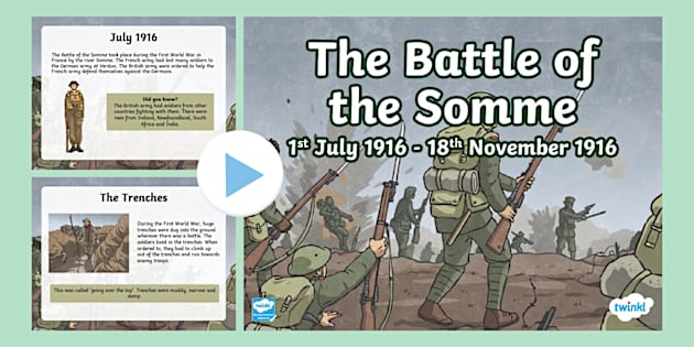 The Battle of the Somme PowerPoint (teacher made) - Twinkl