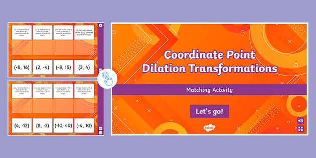 Eighth Grade Coordinate Point Dilation Transformations Interactive Matching Eighth Grade Coordinate Point Dilation Transformations Interactive Matching