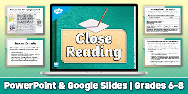 Close Reading Annotations PowerPoint & Google Slides 6th-8th