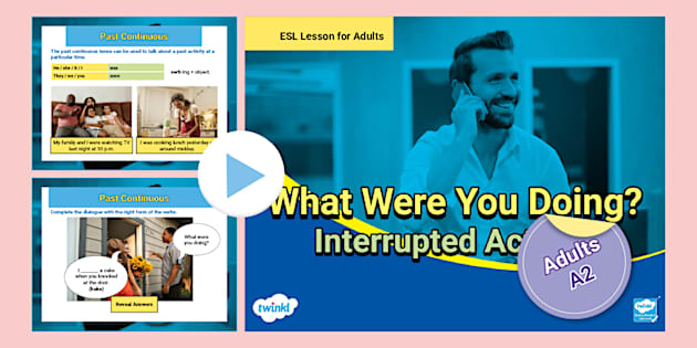 ESL What Were You Doing? Interrupted Actions [Adults, A2-B1]