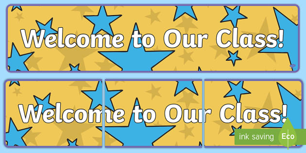 Welcome To Our Class Banner Display Resources Primary