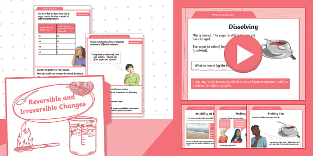 Step into Science: Year 5: Summer: Block 2: Reversible and Irreversible