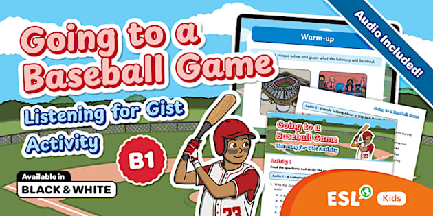 ESL Listening for Gist: Baseball Game