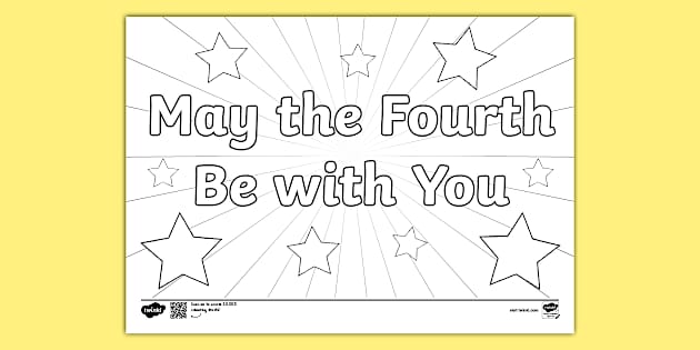 May the Fourth Be with You Colouring Page (teacher made)